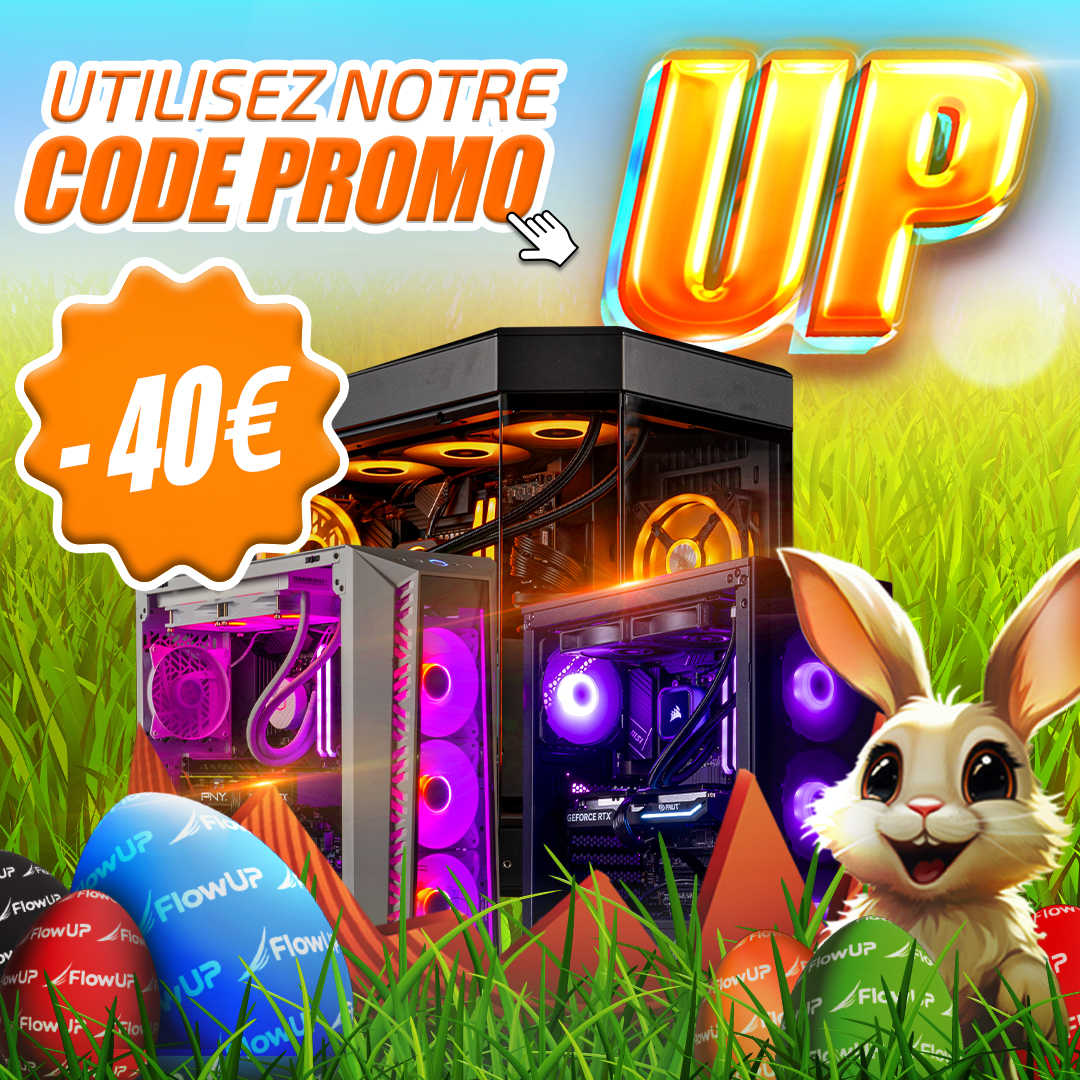 Votre PC Gamer au meilleur prix ! / FlowUP Boutique PC gamer